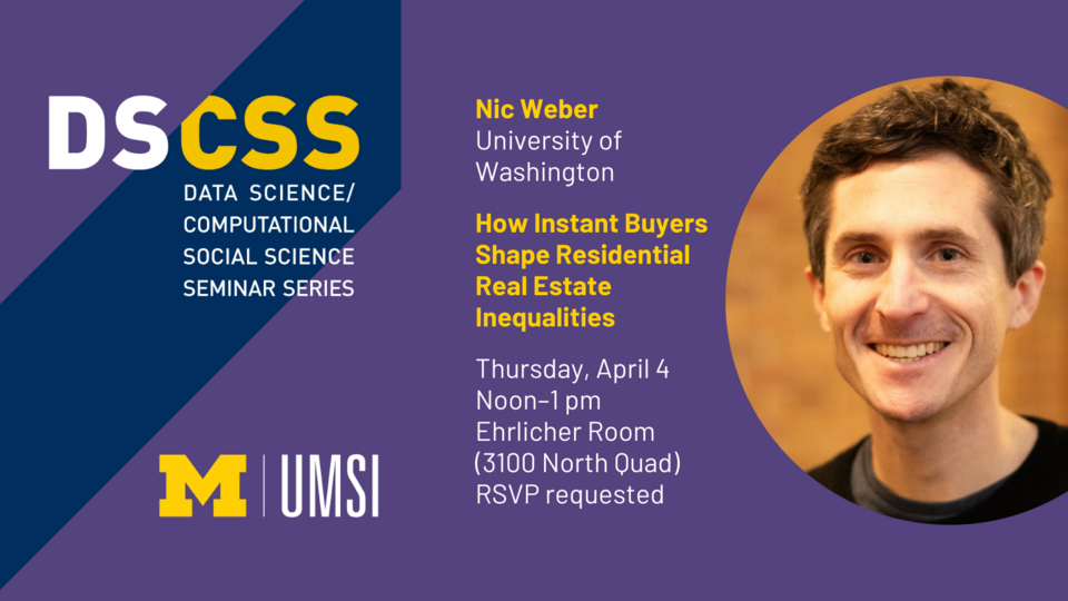 Data Science/Computational Social Science Seminar: Nic Weber | umsi